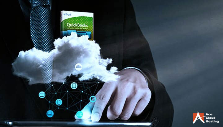 9 Benefits of QuickBooks Cloud Hosting | Ace Cloud Hosting