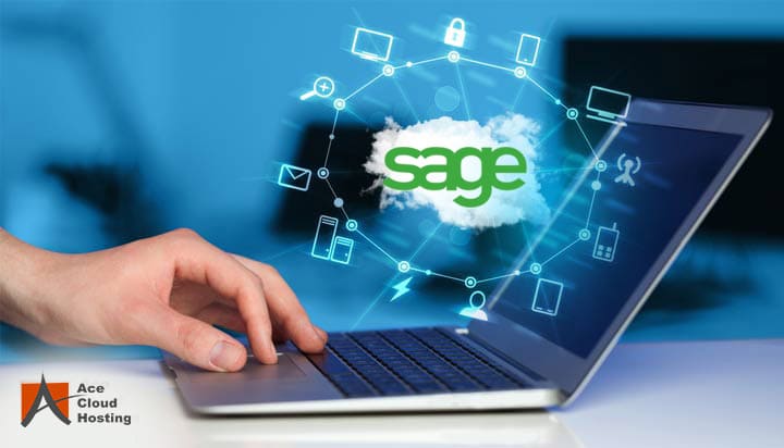 6 Benefits of Hosting Sage Software on Cloud | Ace Cloud Hosting