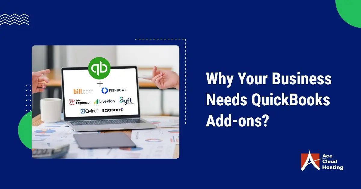 9 Reasons Why Your Business Needs QuickBooks Add-Ons