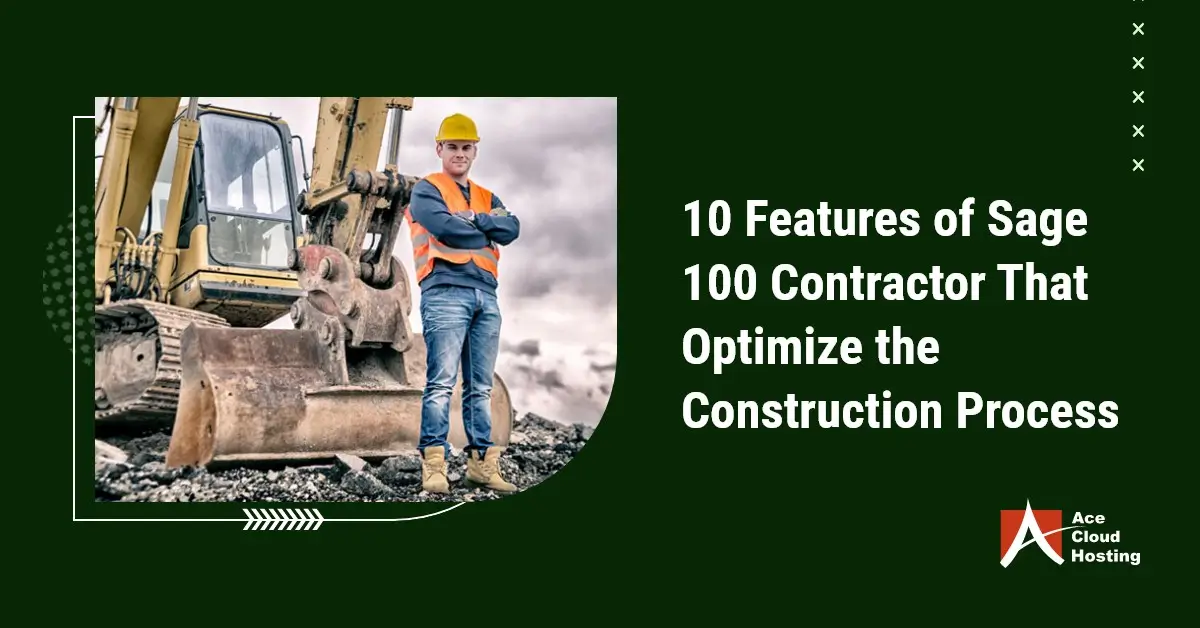 10 Ways How Sage 100 Contractor Boost Construction Process