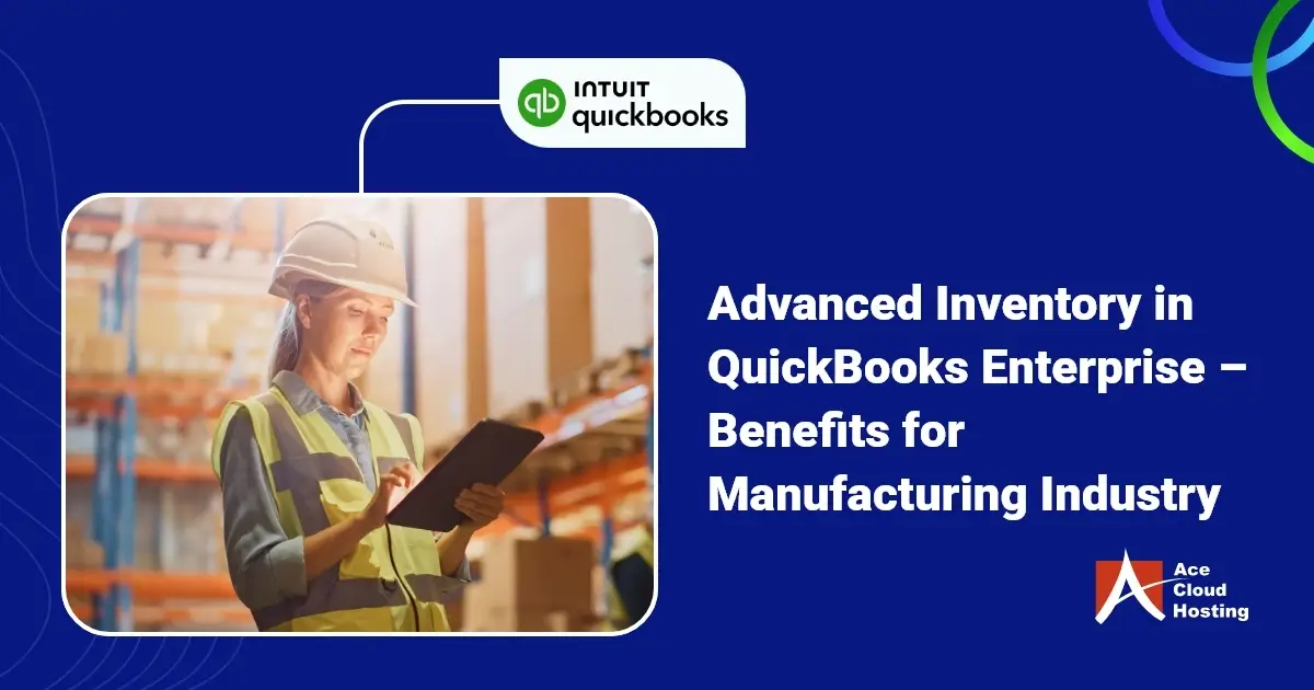 QuickBooks Enterprise: Advanced Inventory Benefits