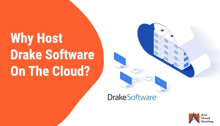 Why Choose Drake Tax Software Hosting on the Cloud?