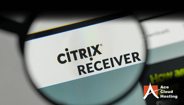 What is Citrix Receiver (Now Citrix Workspace) & How Does it Work?
