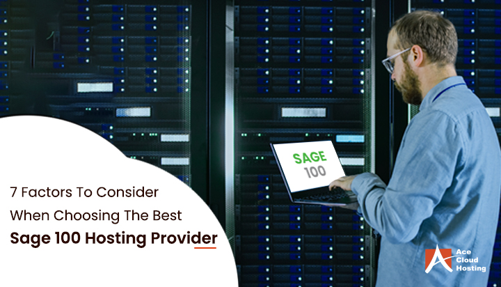 How to choose the best Sage 100 Hosting Provider?