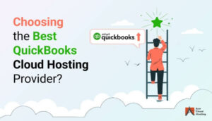 Cloud-Based QuickBooks Hosting: Benefits and Features