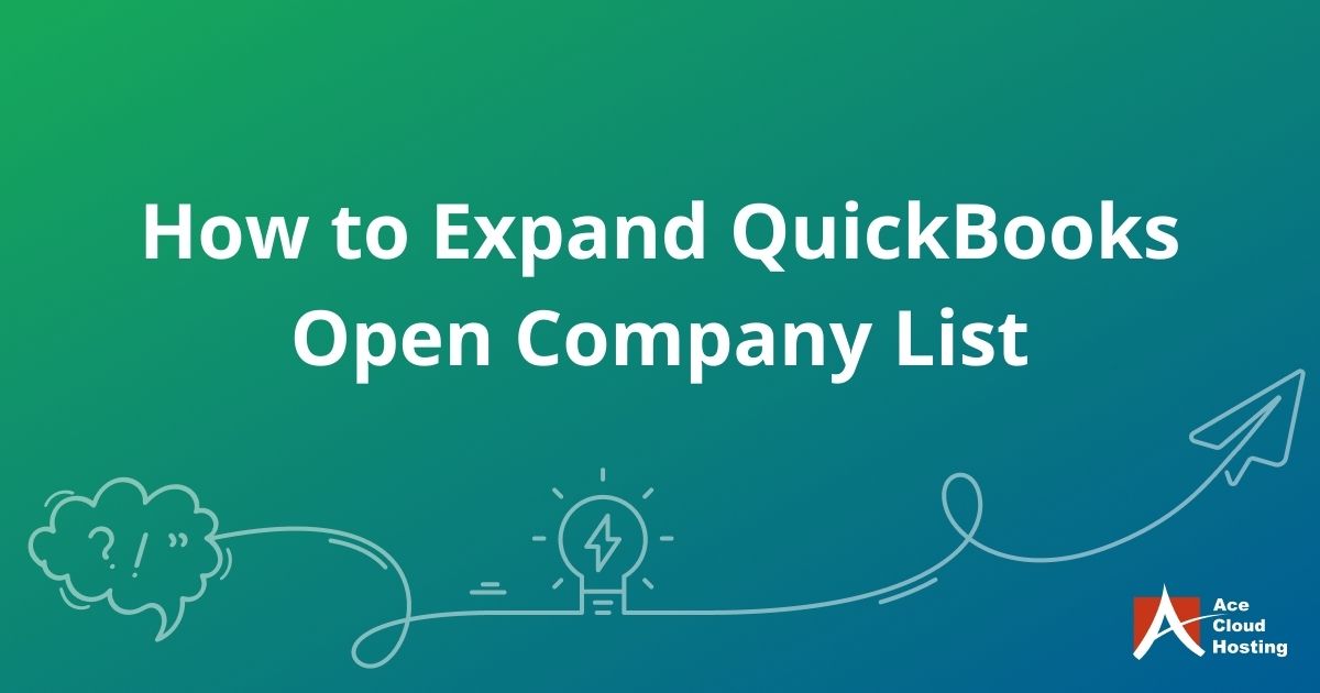 How to Expand QuickBooks Open Company List