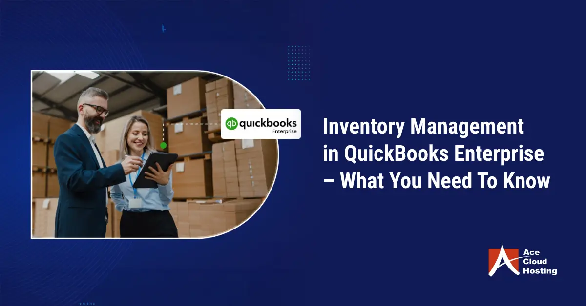 Inventory Management in QuickBooks Enterprise: An Overview