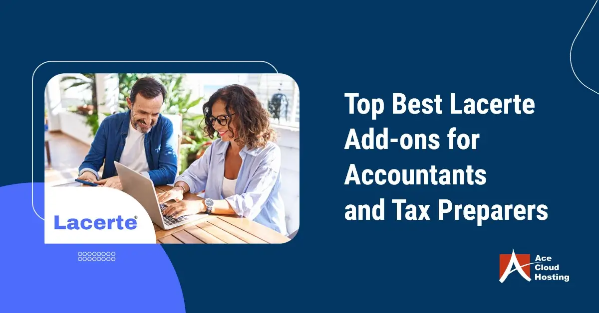 14 Best Lacerte Tax Software Add-ons for Tax Professionals