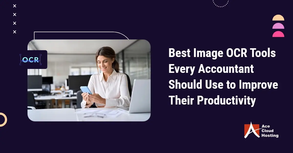 Best Image OCR Tools for Accountants to Boost Productivity