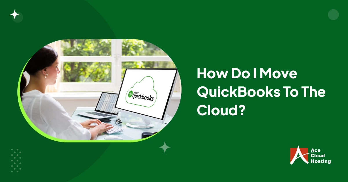 How To Move QuickBooks To Cloud?