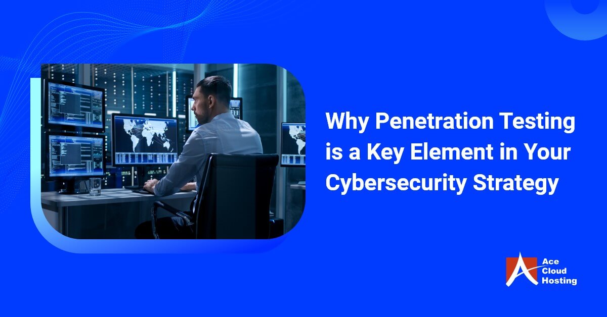 Penetration Testing: The Missing Link in Your Cybersecurity Strategy