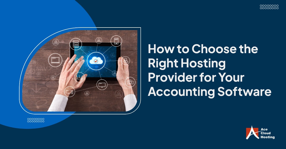 Guide to Selecting an Accounting Software Hosting Provider