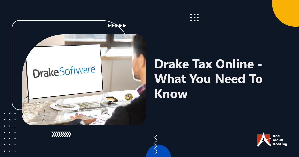 Drake Tax Online – What Tax Preparers Need to Know