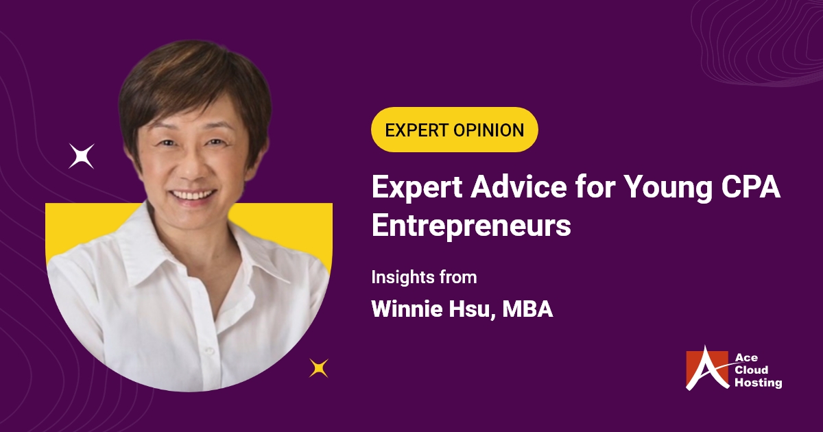 Winnie Hsu’s Expert Advice for Young CPA Entrepreneurs