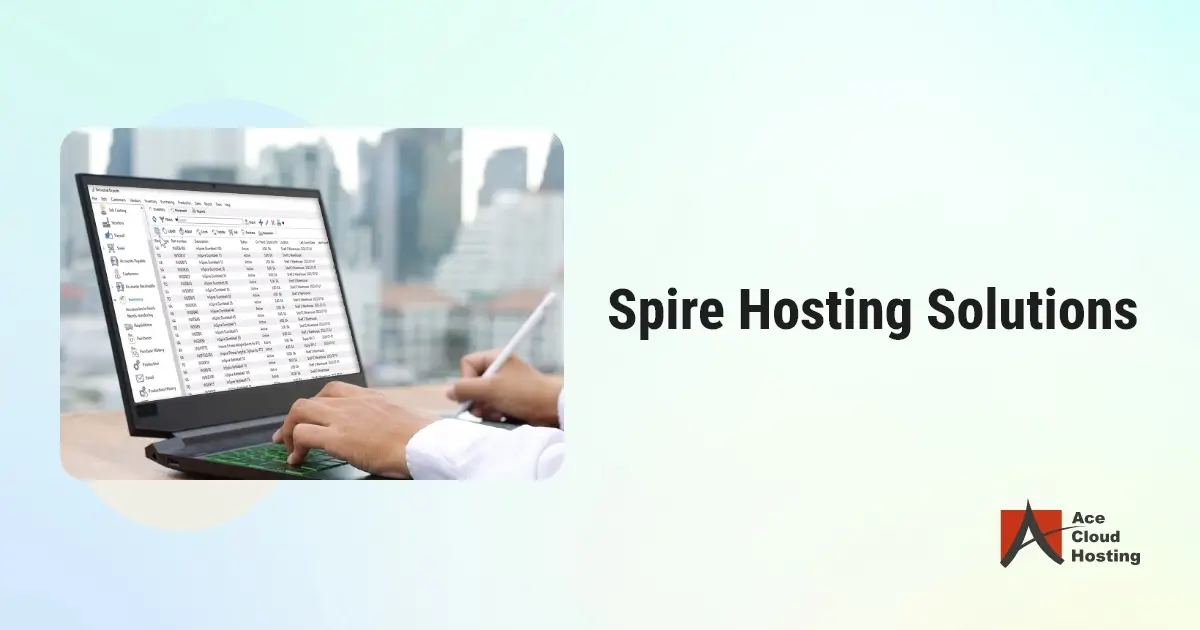 Spire Systems Hosting Solutions | Ace Cloud Hosting