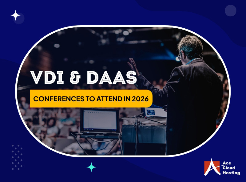 10 VDI and DaaS Conferences to Attend in 2026